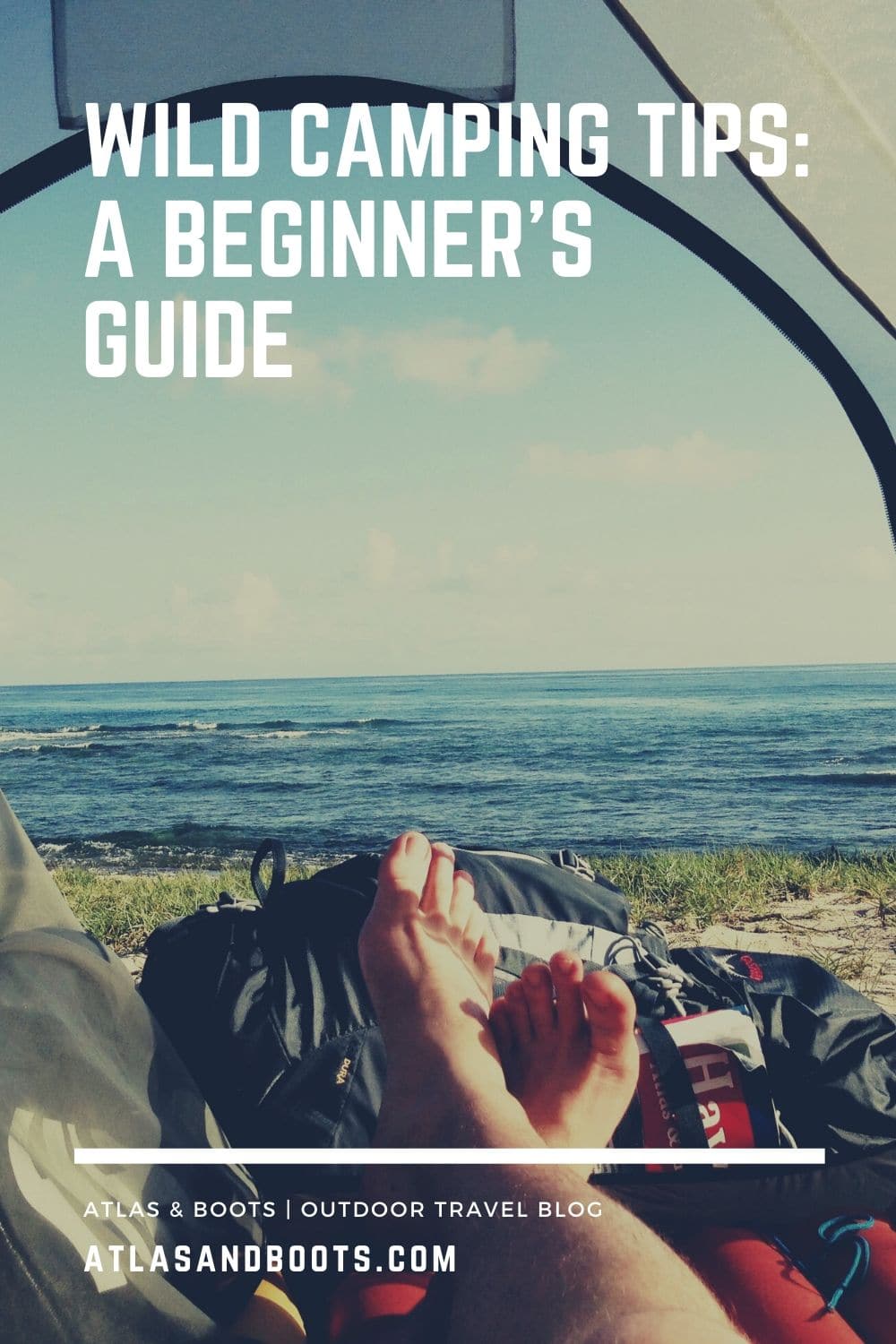 Wild camping tips: a beginner’s guide | Atlas & Boots