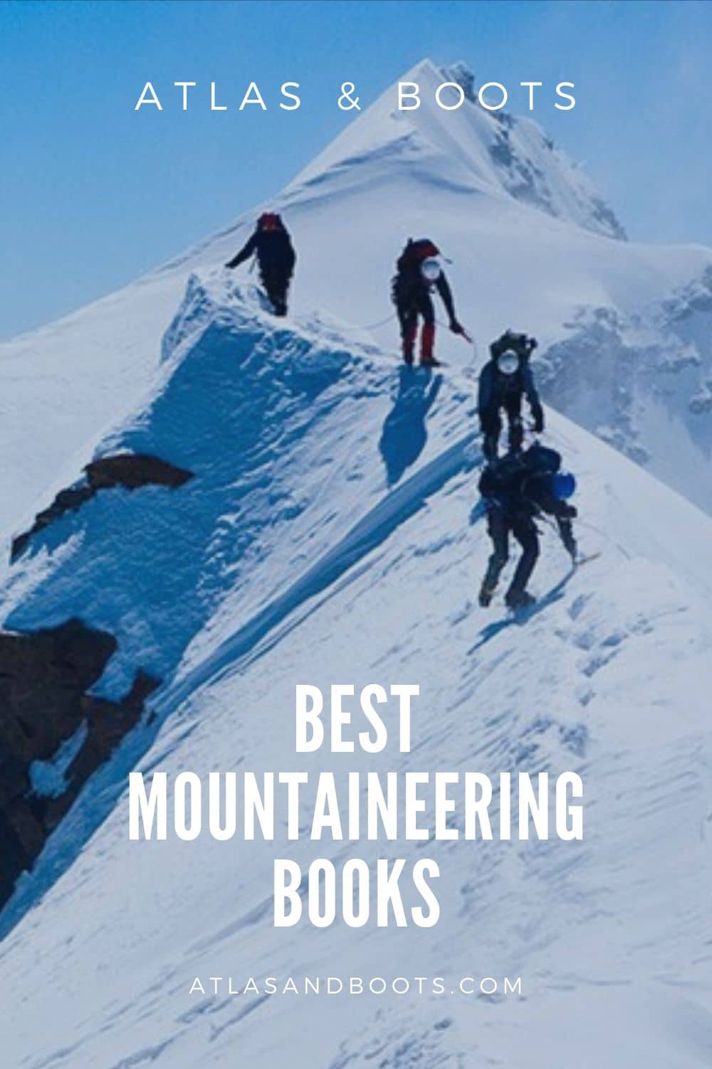 Best mountaineering books: 27 great reads | Atlas & Boots
