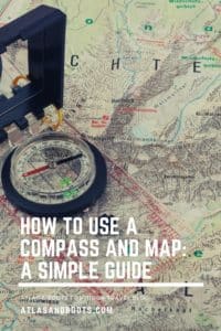 How to use a compass and map: a simple guide | Atlas & Boots