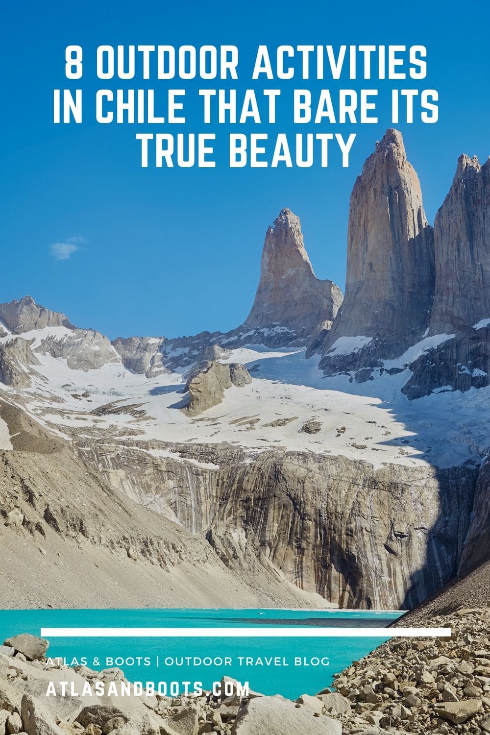 8 outdoor activities in Chile that bare its true beauty | Atlas & Boots