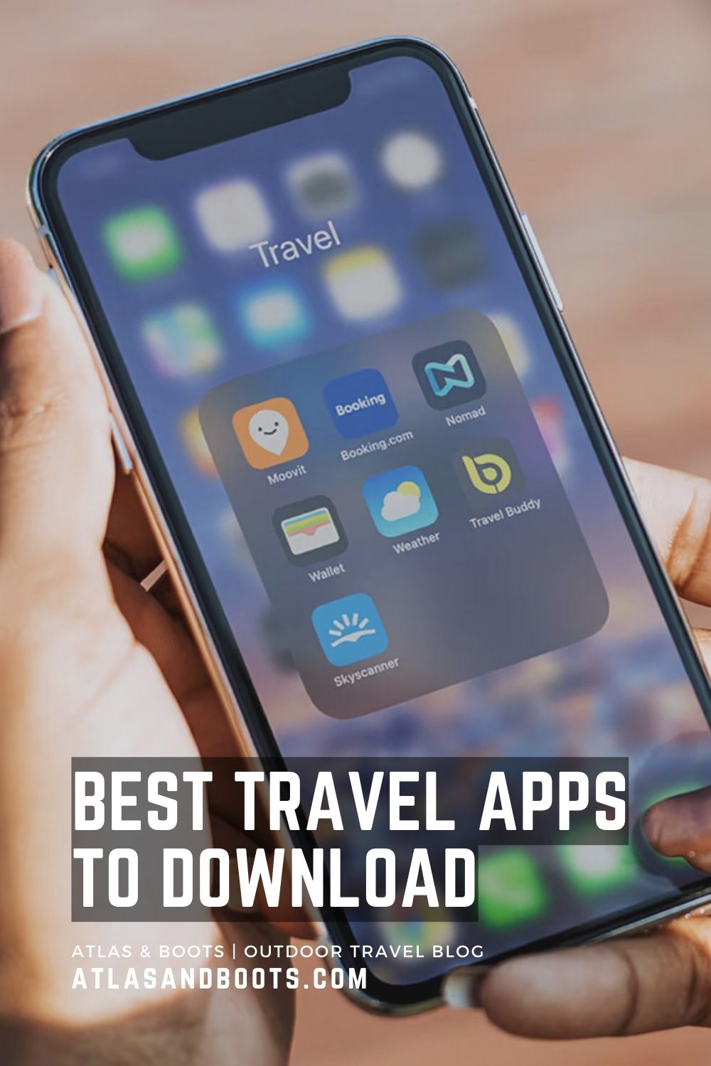 20 best travel apps to download in 2024 | Atlas & Boots