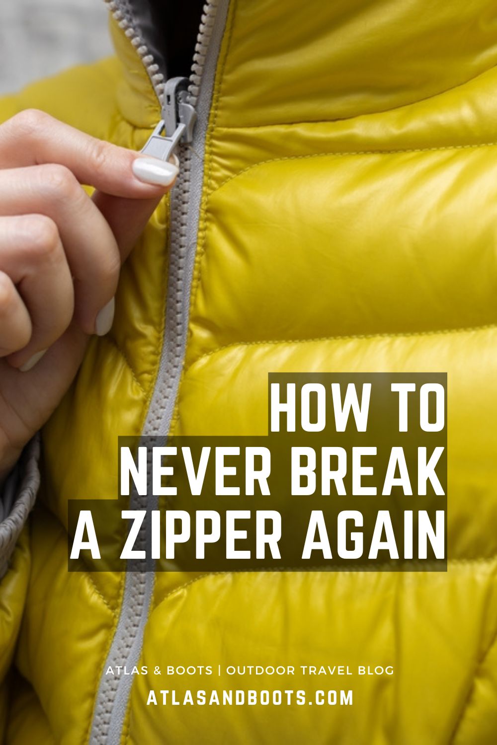 How to never break a zipper again | Atlas & Boots