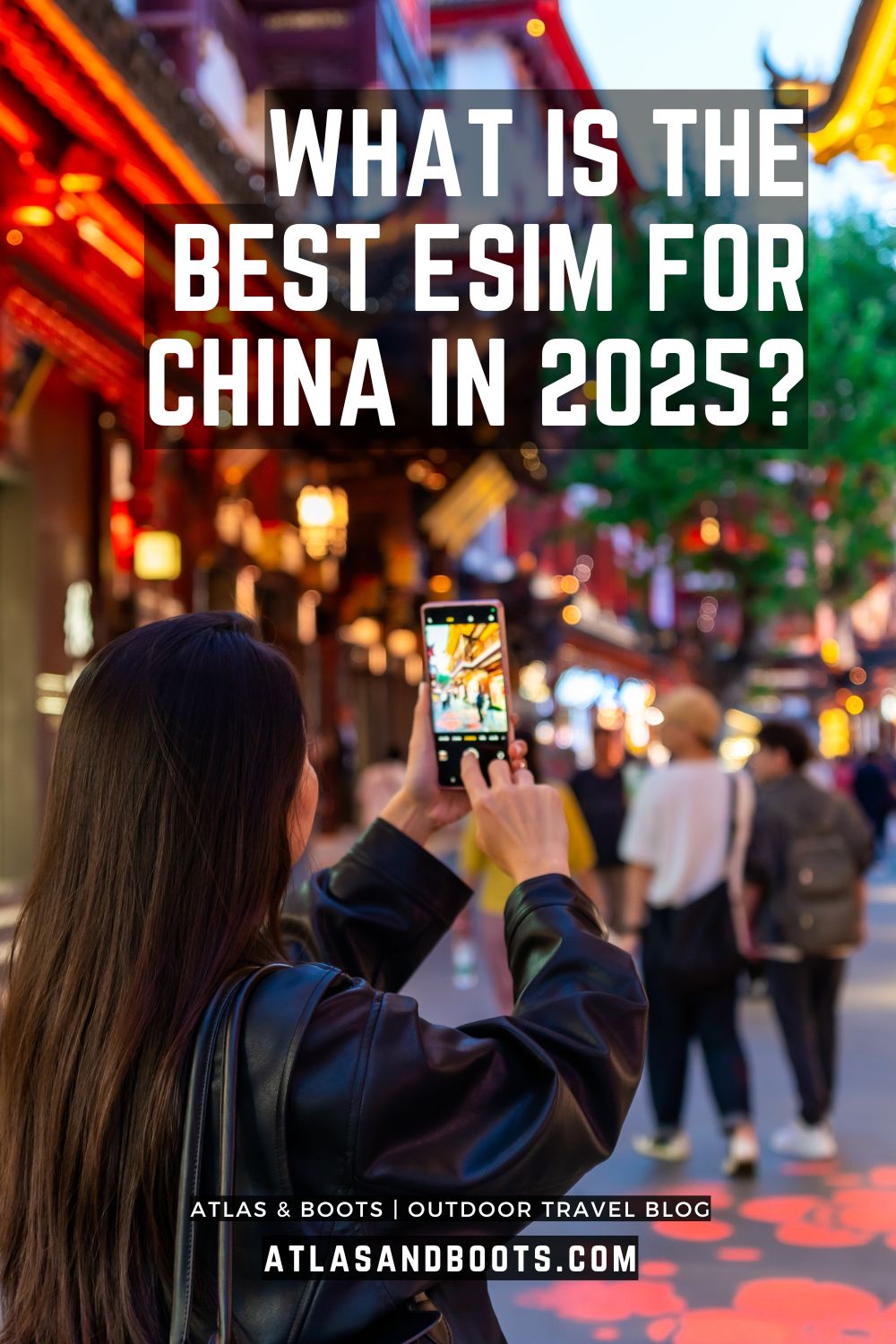 What is the best eSIM for China in 2025? | Atlas & Boots