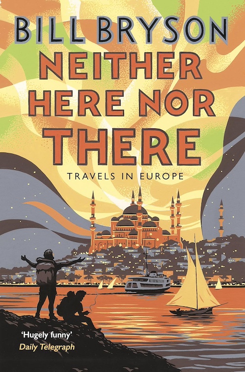 Bill Bryson's best books – ranked | Atlas & Boots